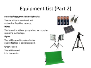 Music video equipment list | PPTX