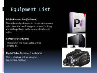 Music video equipment list | PPTX