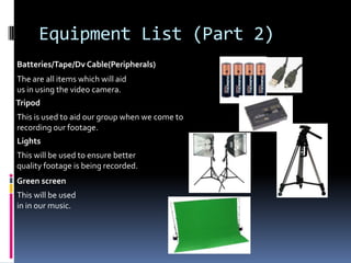 Music video equipment list | PPTX