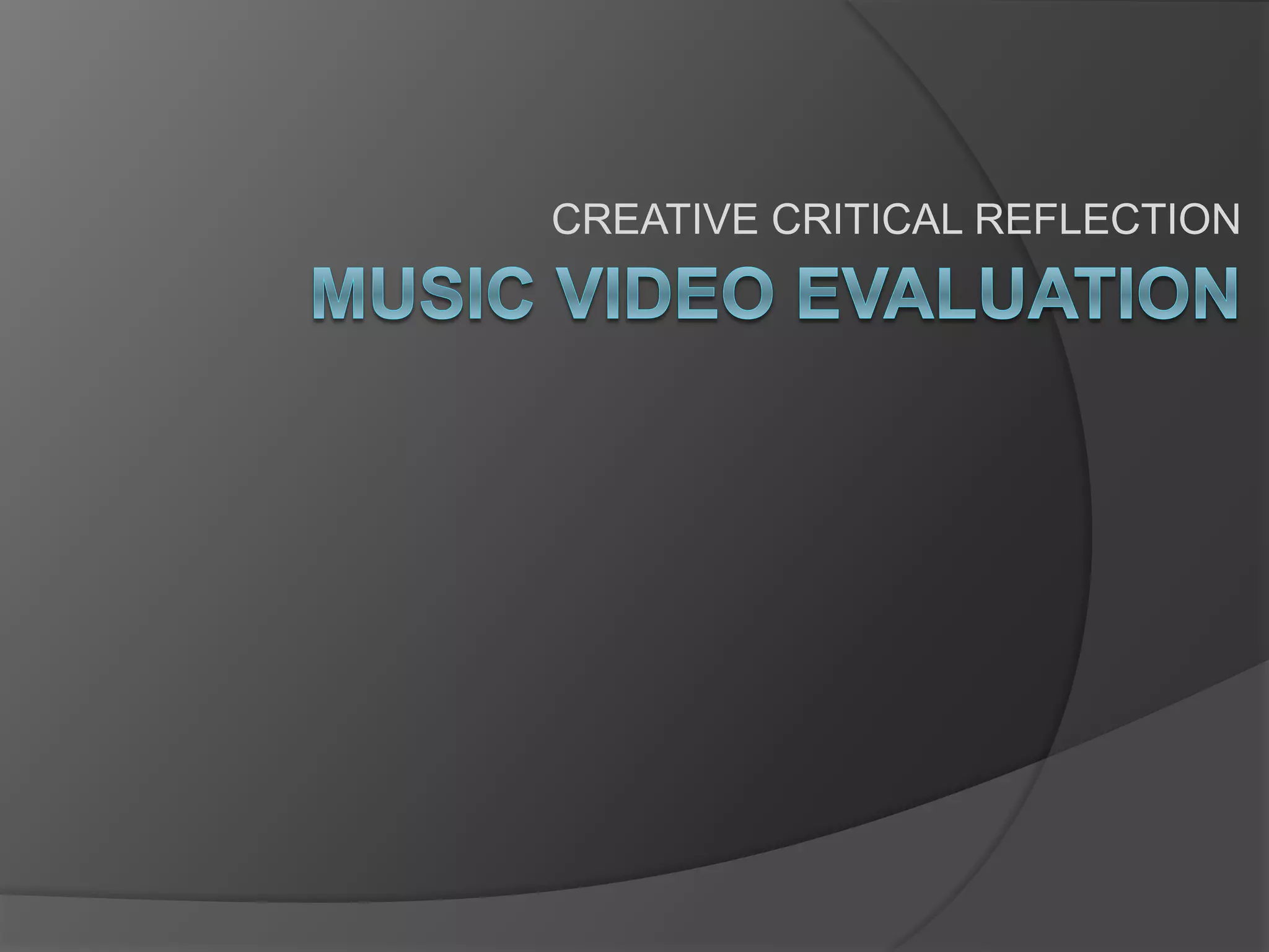 Music video evaluation | PPTX