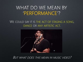 Music video performance | PPT