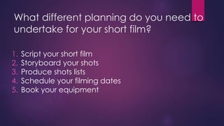 Short film production workshop | PPTX