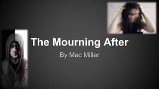 The Mourning After | PPT