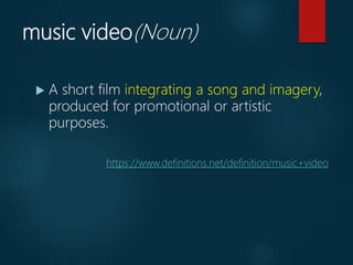 Music video - the purpose of music videos | PPTX