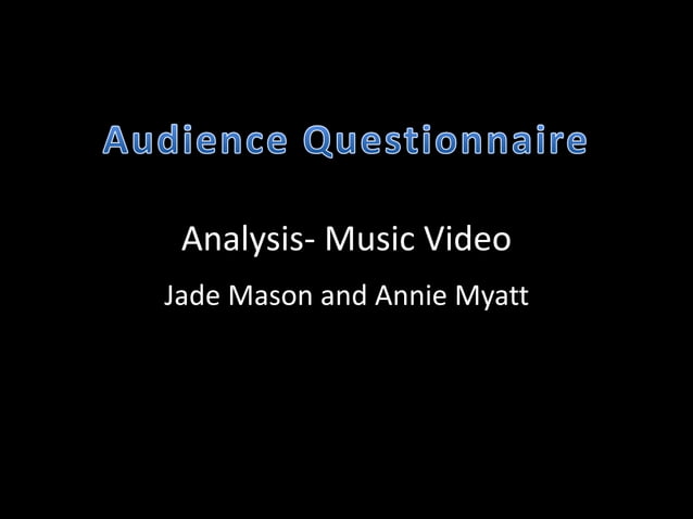 Music video Questionnaire Analysis | PPTX | Video Production | Content ...