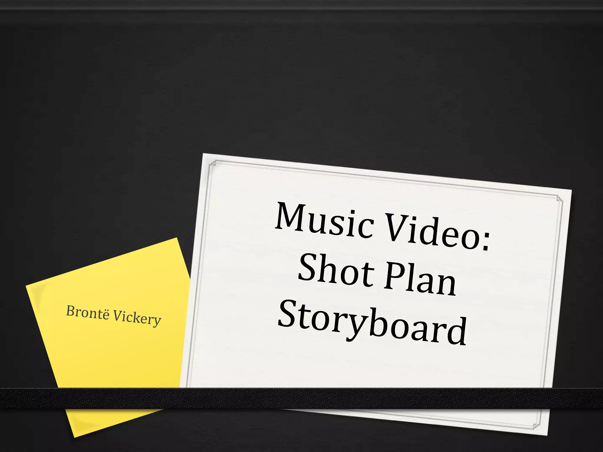 Music video shot plan storyboard | PPTX