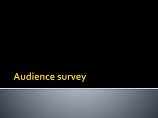 Audience survey | PPT
