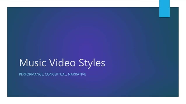 Music video styles | PPTX