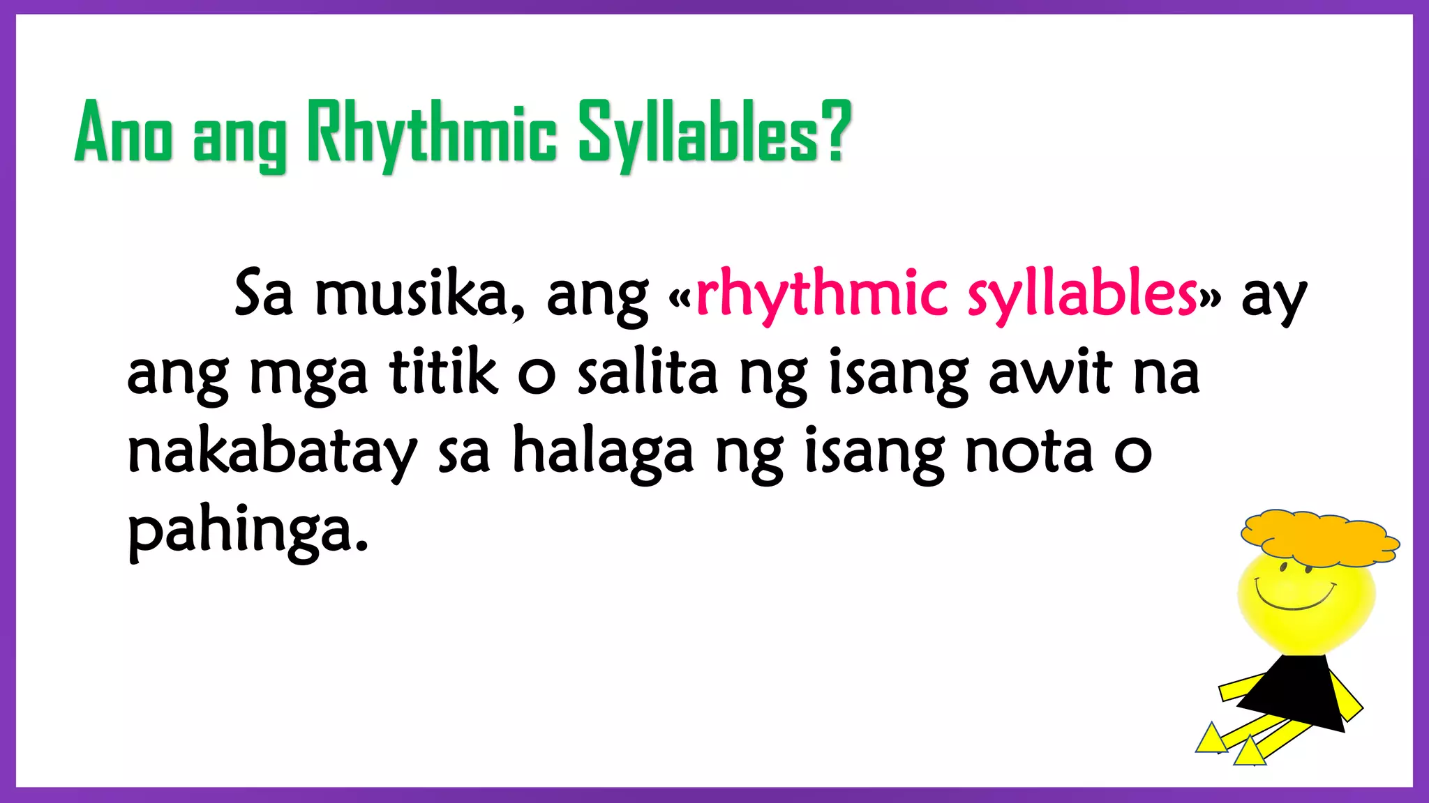 Pagbigkas ng Ritmo Gamit ang Rhythmic Syllables | PDF