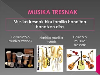 Musika tresnak | PPTX