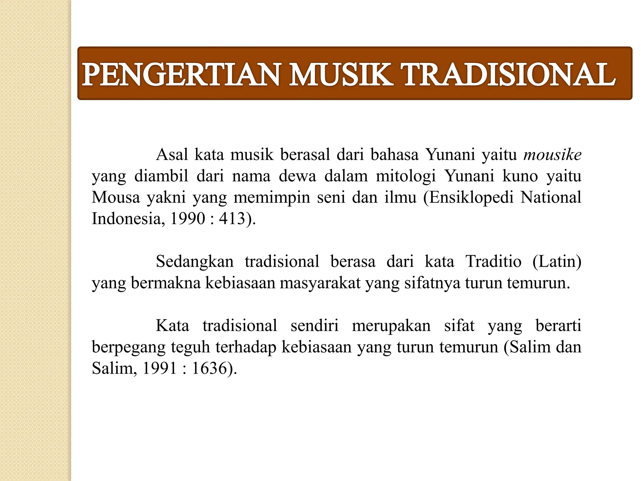 POWERPOINT MUSIK TRADISIONAL KELAS SMP/SEDERAJAT | PPTX