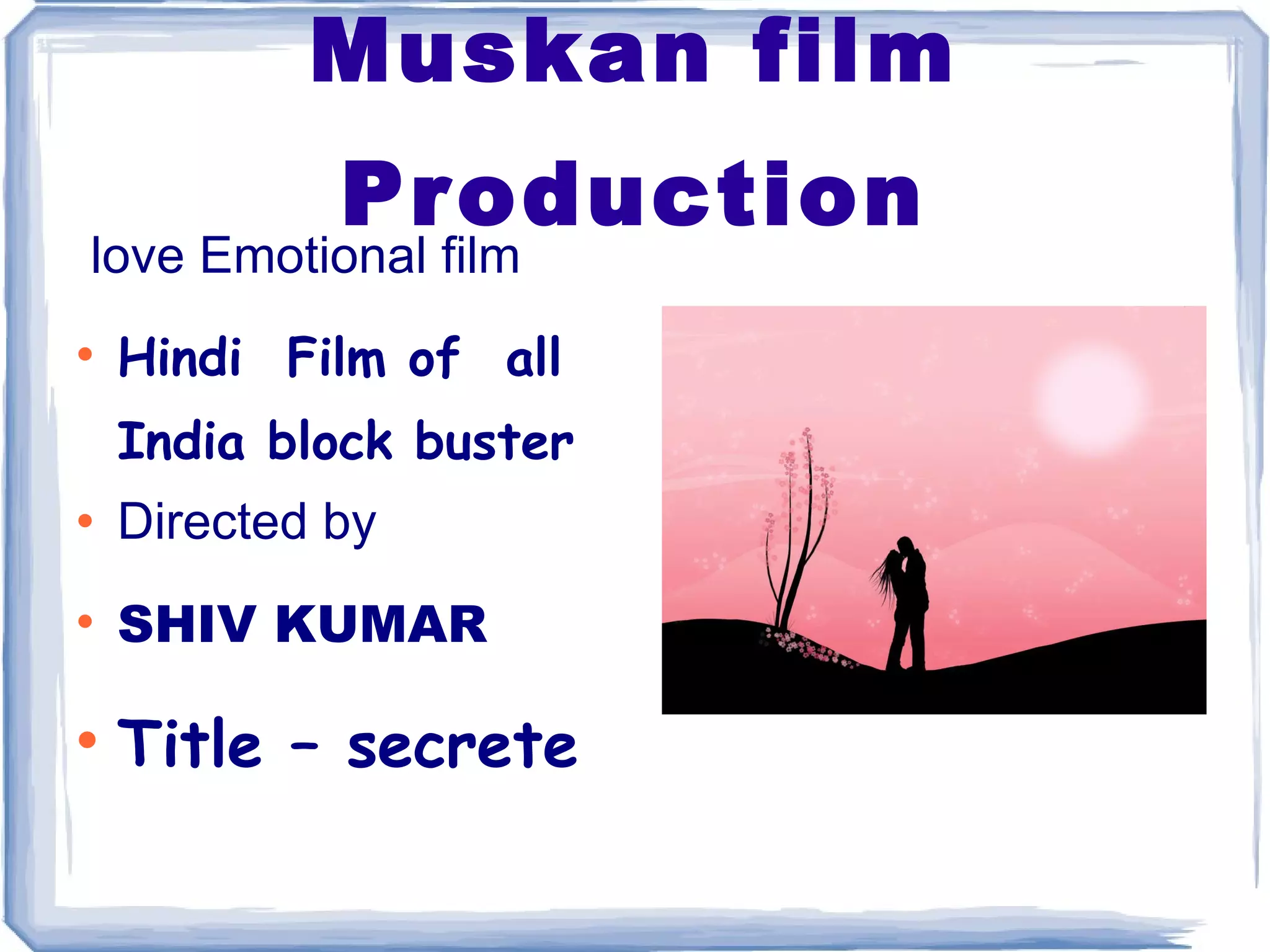 Muskan Films Ppt | PPT