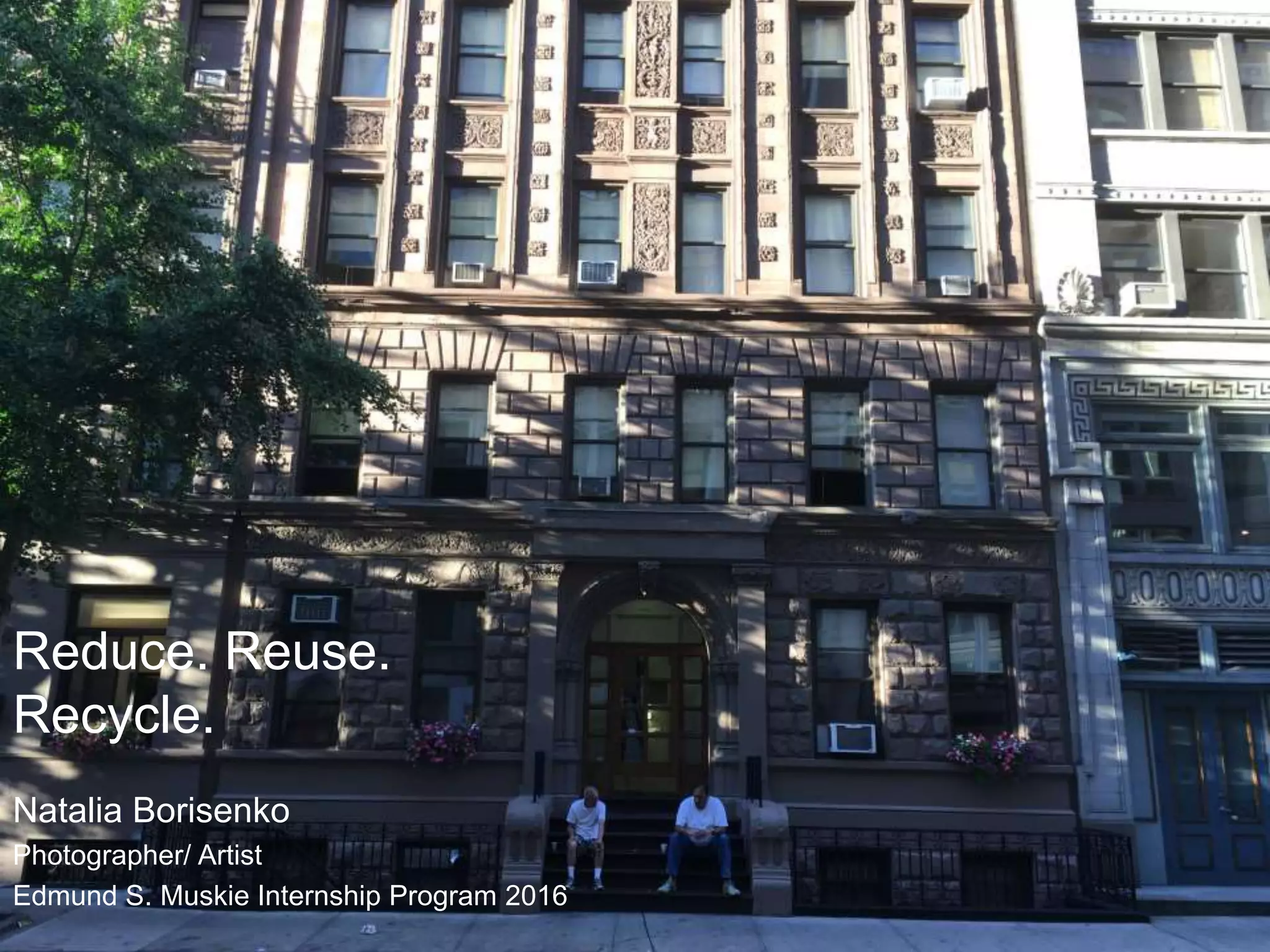 "Reduce. Reuse. Recycle." Advocacy campaign by Natalia Borisenko | PPTX