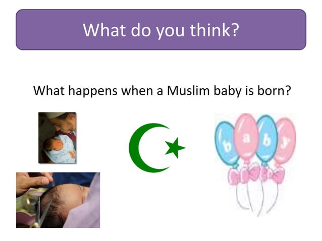 Muslim birthing ceremony | PPTX | Birth | Personal Celebrations & Life ...