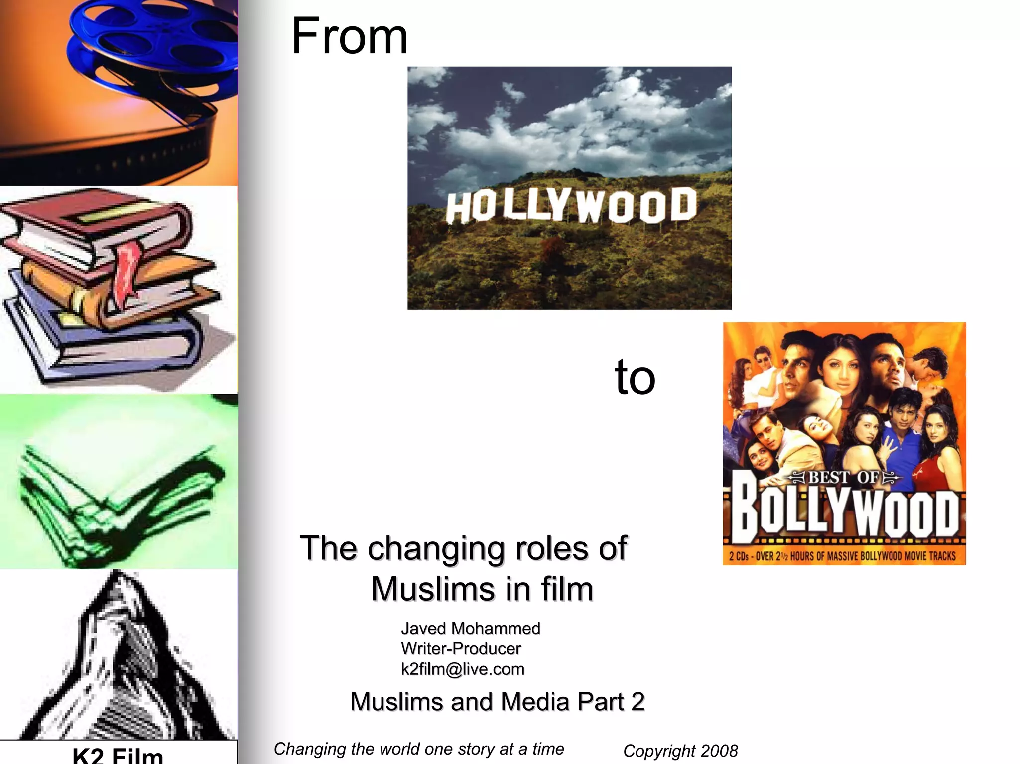 From Hollywood to Bollywood: The changing role of Muslims in film | PDF