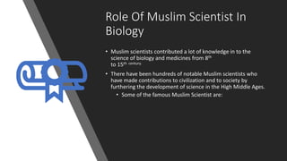 The Contribuation of Muslim Scientist In Biology | PPTX