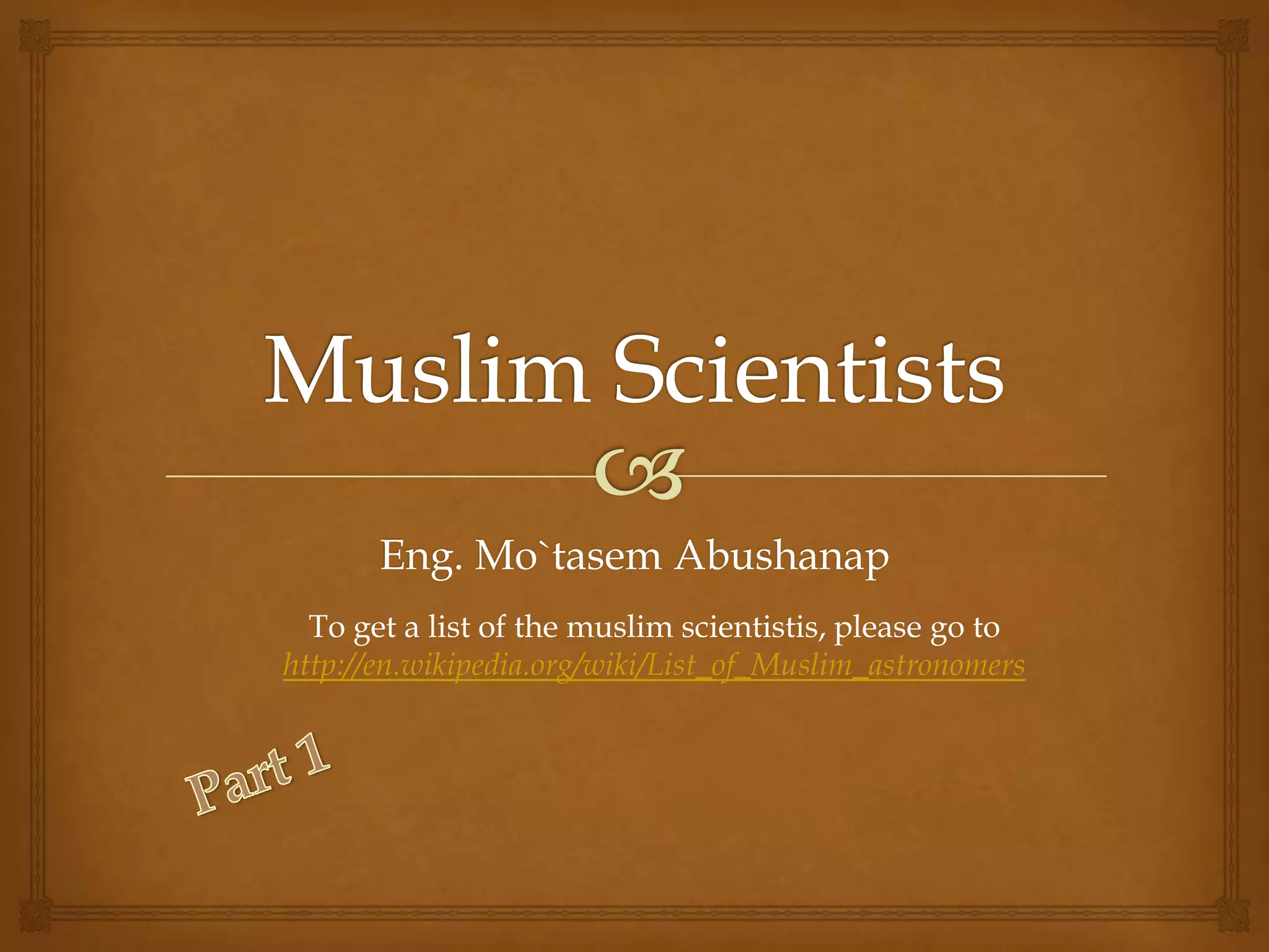 Muslim scientists | PPT