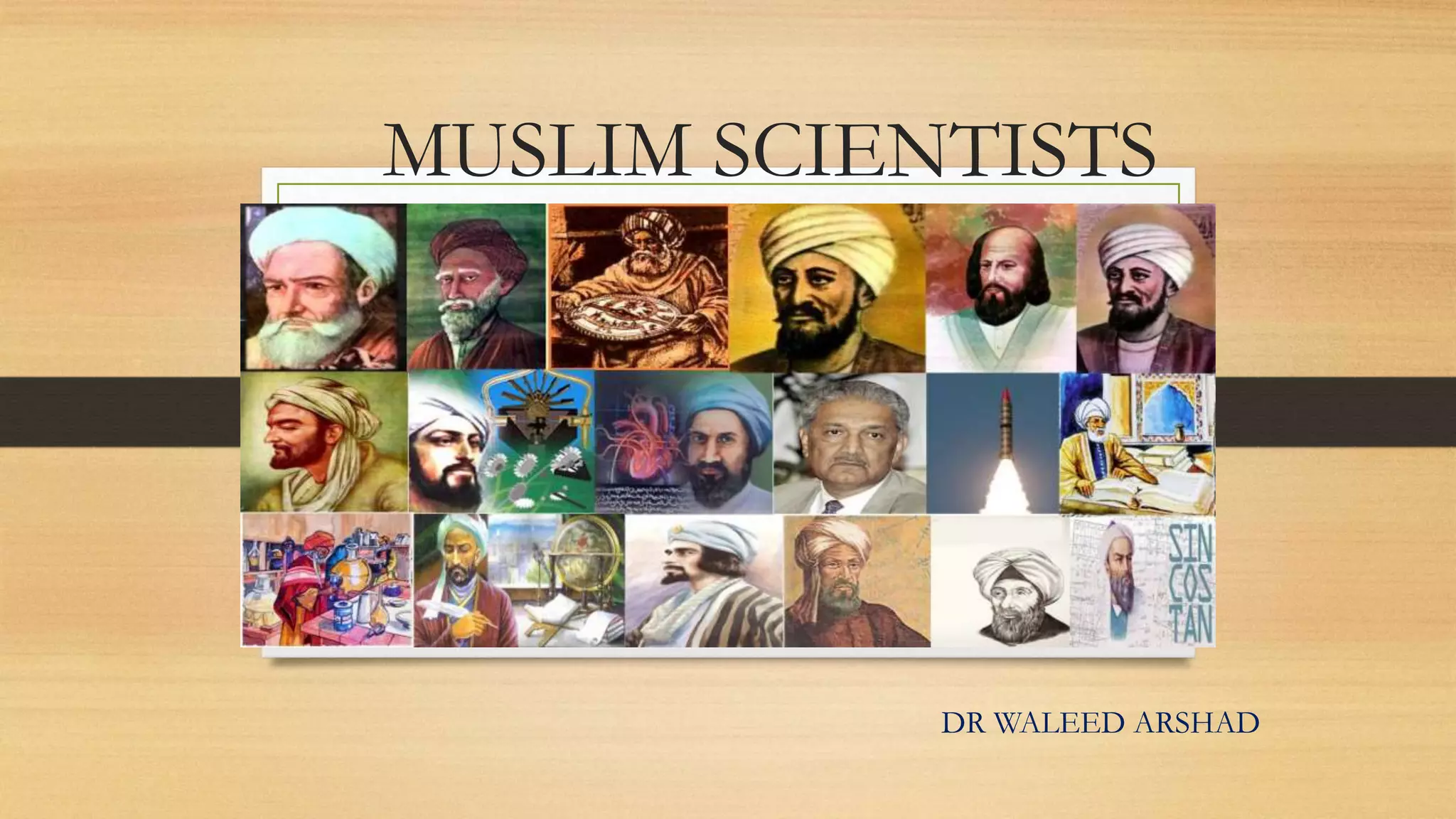 Muslim scientists | PPTX | Islam | Religion & Spirituality