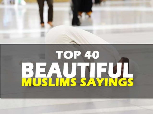 Inspirational Muslims sayings | PPT