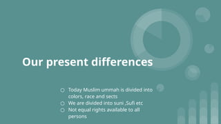 Muslim Unity and reasons of disunity in Muslims | PPTX