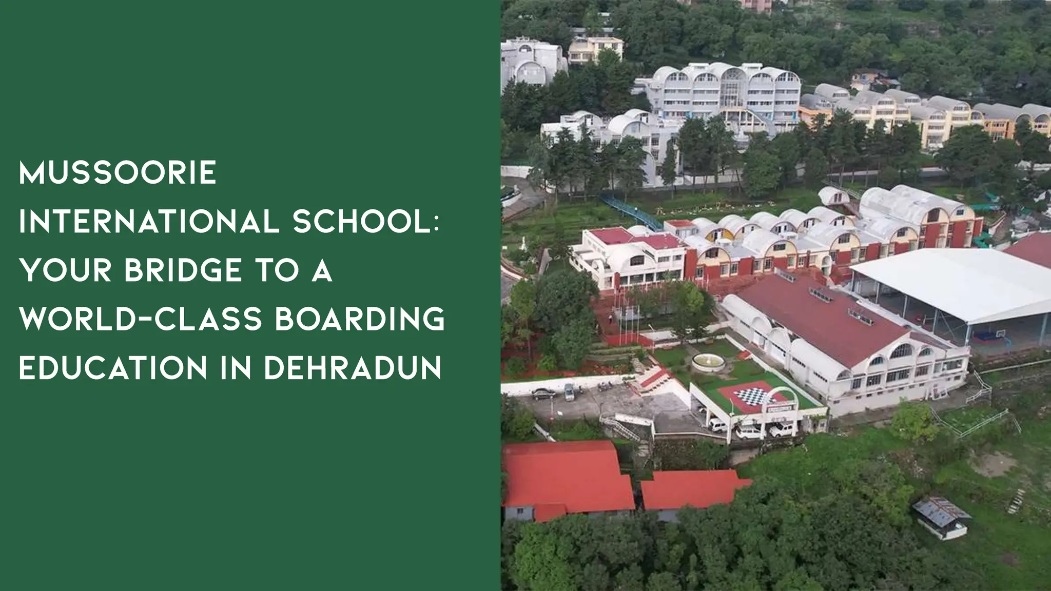 Mussoorie International School Your Bridge to a World-Class Boarding ...