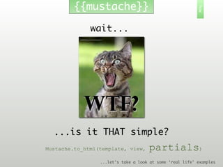 Templating with your {{mustache}}js | ZIP