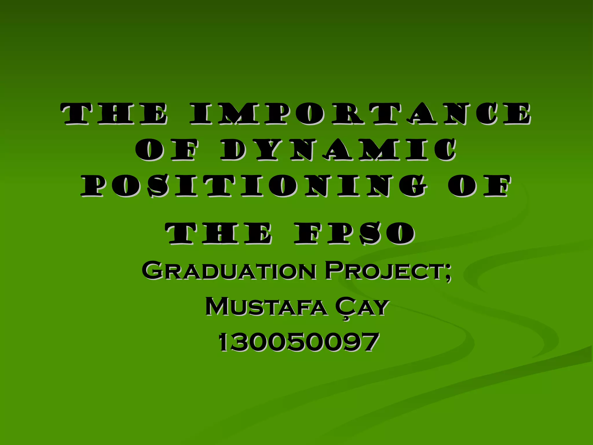 FPSO Dynamic positioning | PPT