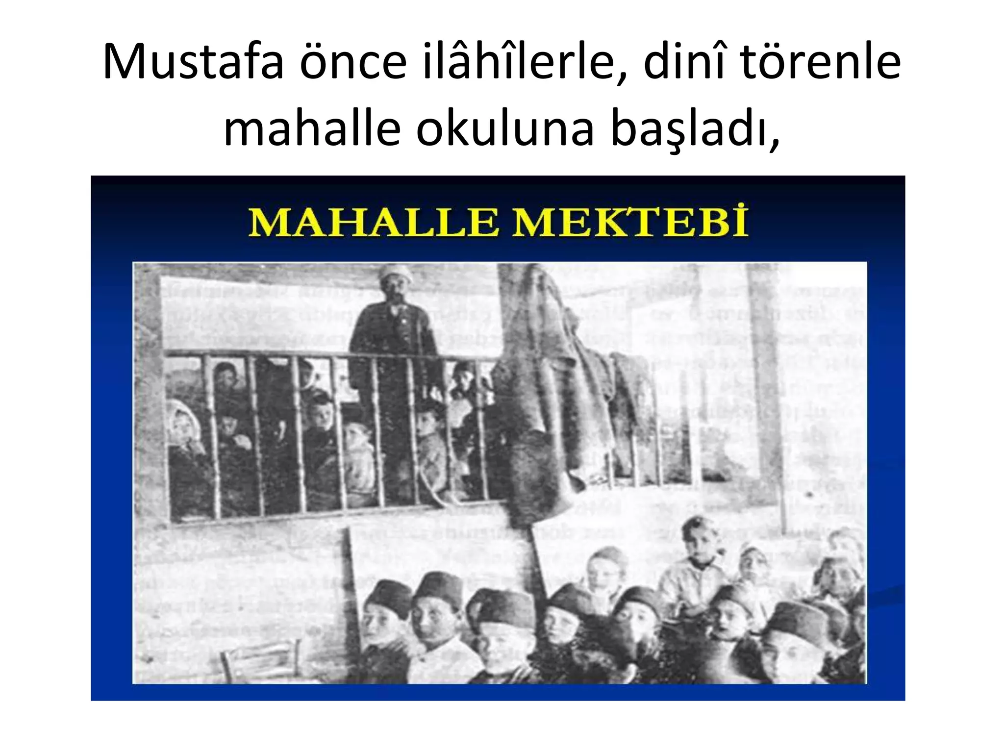 Mustafa kemal Atatürk hayatı - Great leader mustafa kemal atatürk life | PPTX