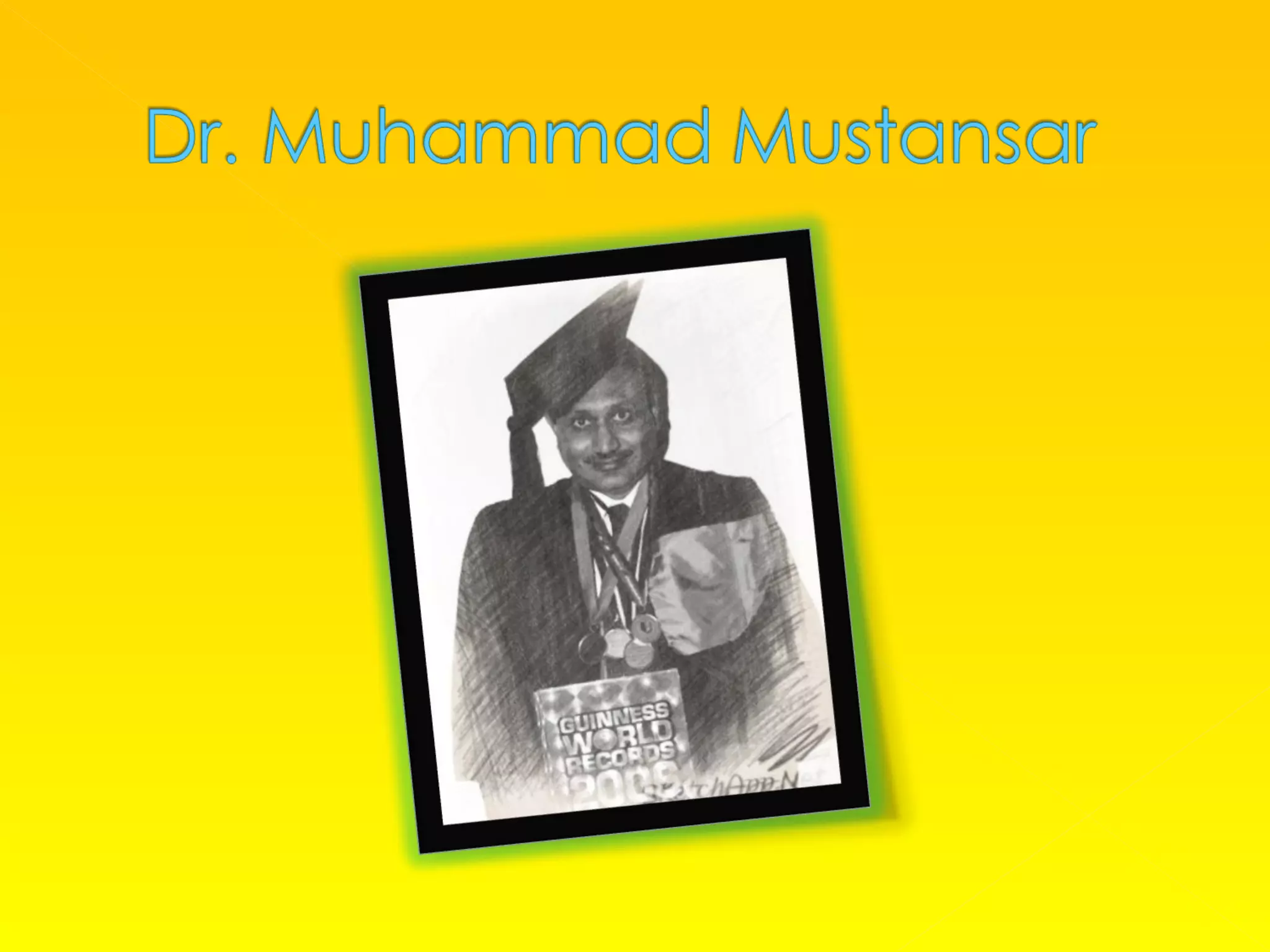 BIOGRAPHY DR MUHAMMAD MUSTANSAR | PPT