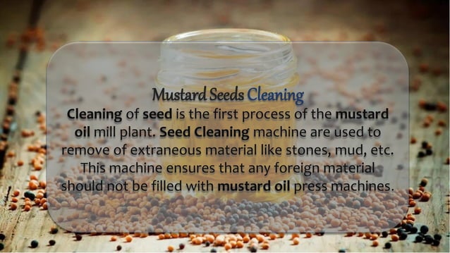 Mustard Oil Processing , Food Products Technology #oilseed | PDF ...