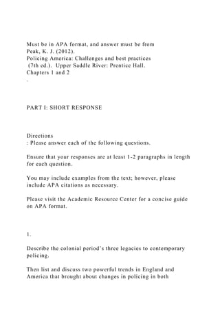 Must be in APA format, and answer must be from Peak, K. J. (2012.docx