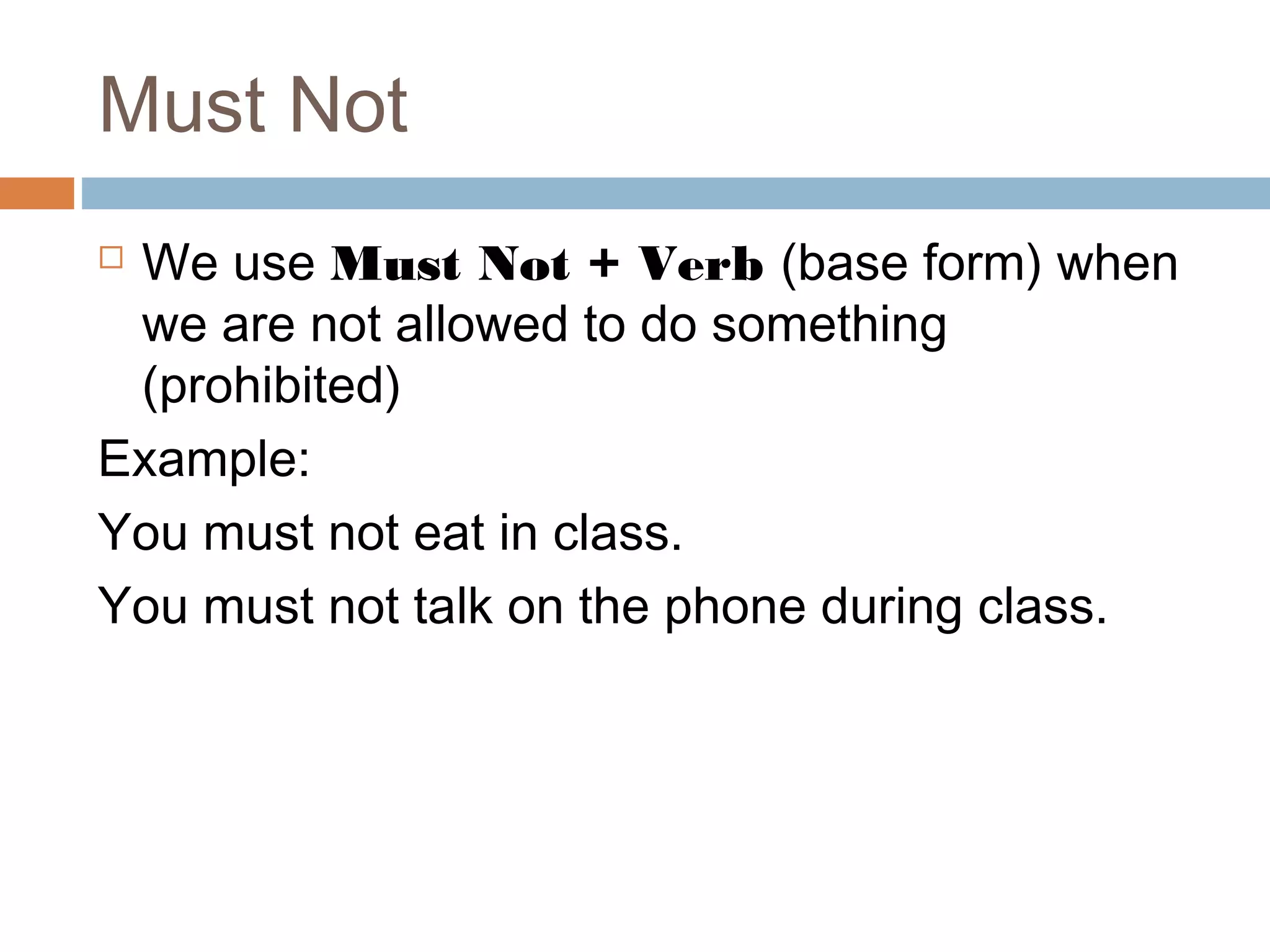 Must, must not, have to, don't have to, can, can't | PPT