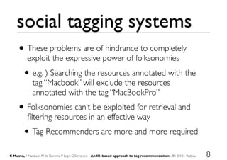 An IR-based approach to Tag Recommendation" | PDF