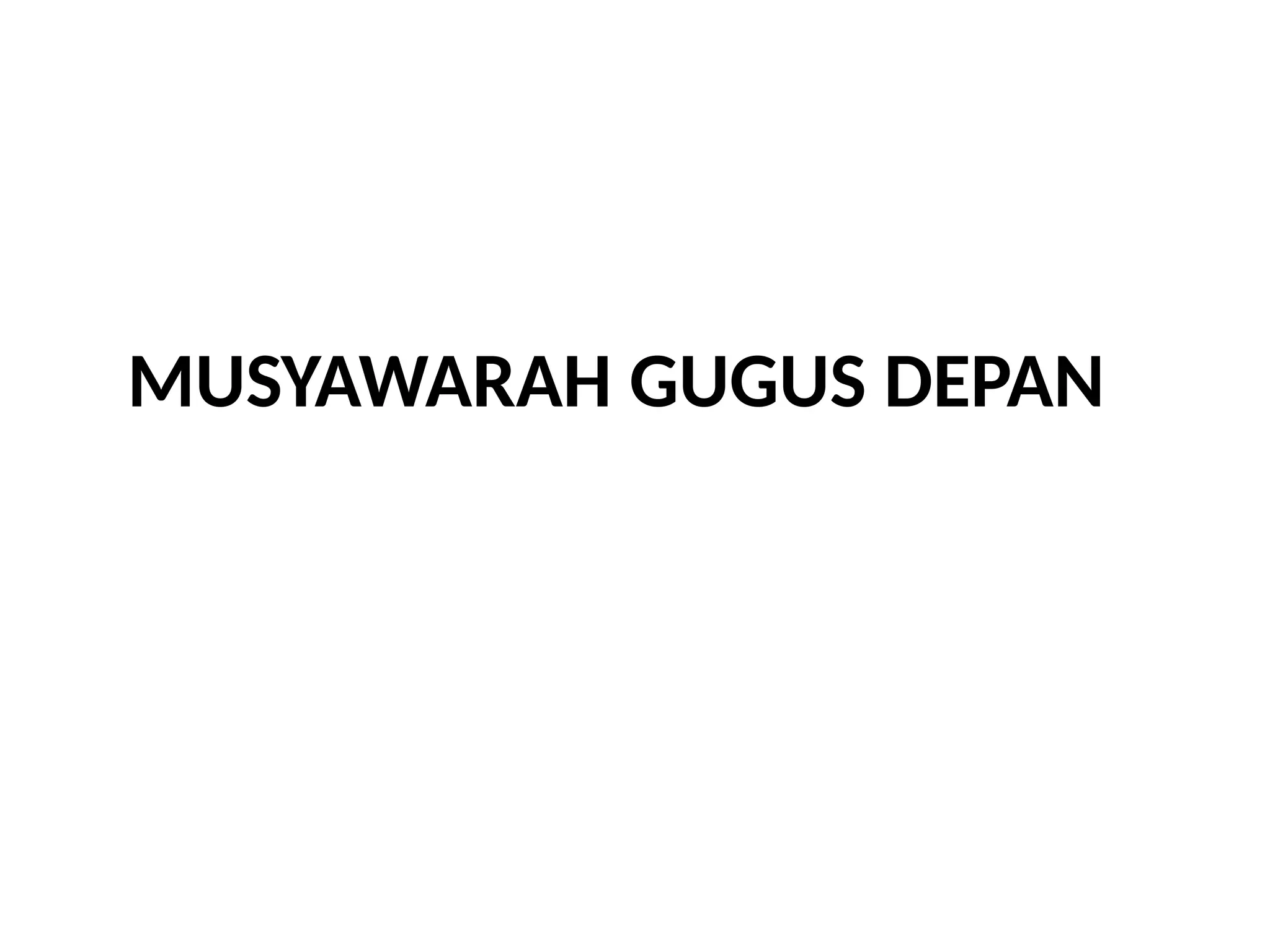 PPT cara musyawarah MUSYAWARAH GUGUS DEPAN.pptx