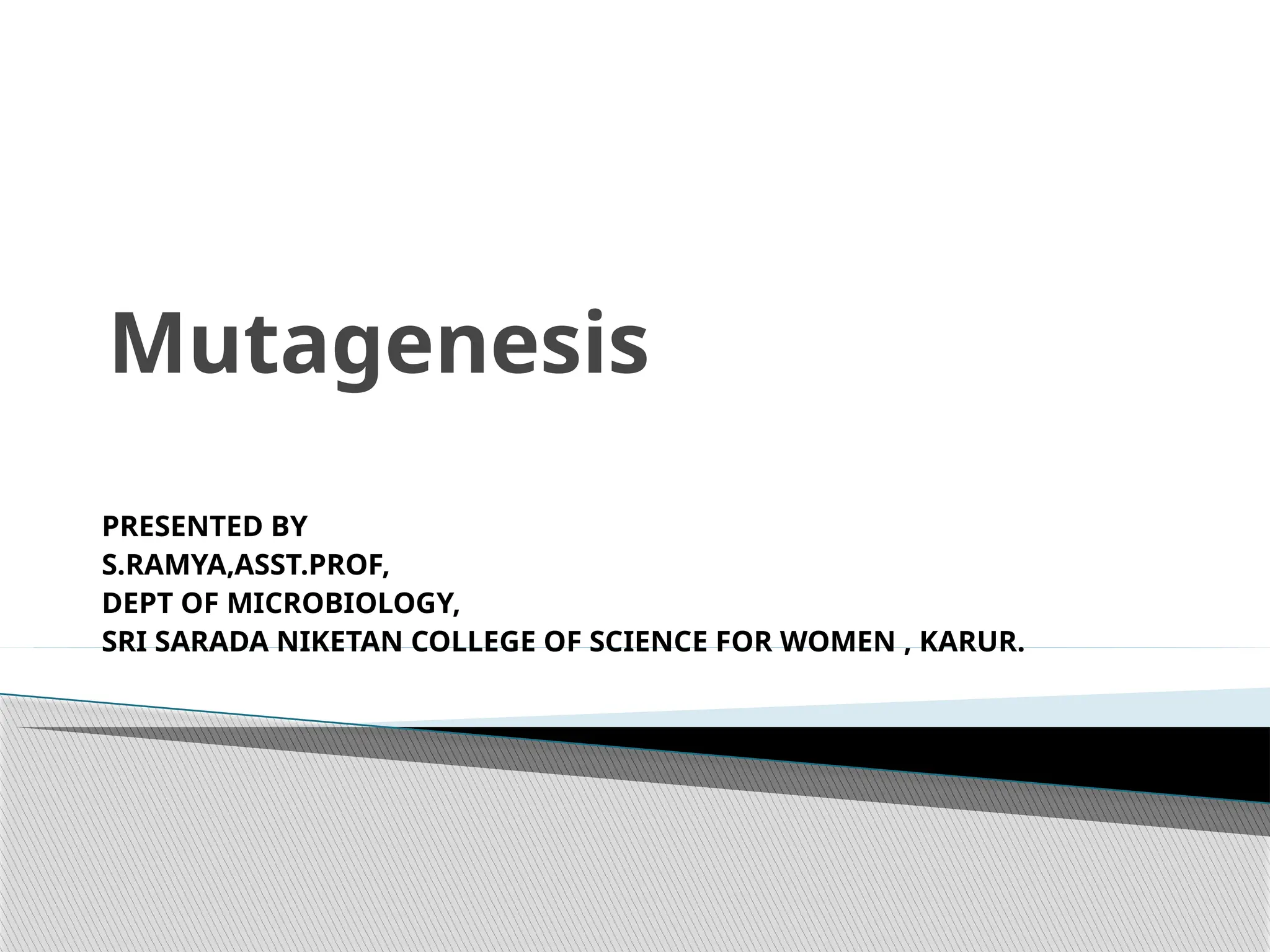 TYPES AND MECHANISMS OF MUTAGENESIS.pptx