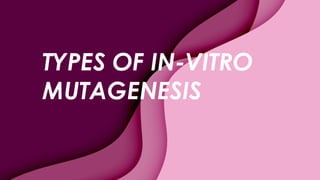 Mutagenesis - A powerful tool in molecular biology | PPT