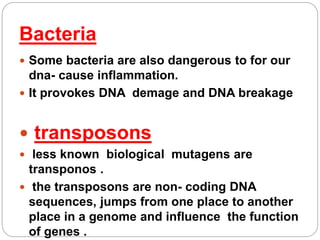 Mutagenic agent and their role in biology.pptx