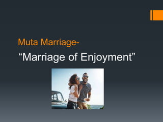 Muta marriage presentation | PPTX