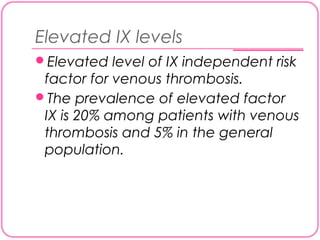 Mutant factor IX (Factor IX Padua) | PPT