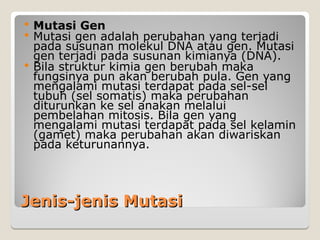 Mutasi, Pengertian, Penyebab, Jenis, dan Contoh | PPT