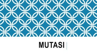 Mutasi | PPTX