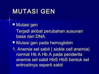 Mutasi gen & mutasi-kromosom | PPT