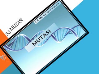 kssm sains tingkatan 4 Mutasi 5.3 | PPT