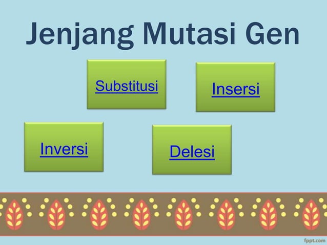Mutasi gen | PPTX