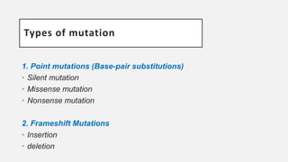 Mutation , its types andprinciples relating to the effects of gene ...