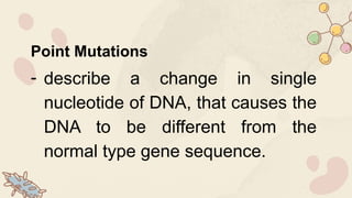 Different Kinds of Mutation (Gene and Chromosomal).pptx