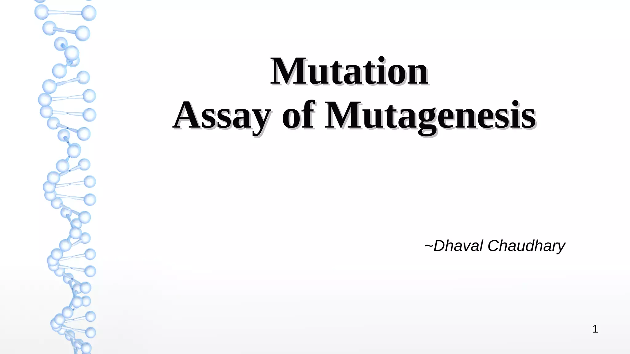 Mutation And Assay Of Mutagenesis Ppt