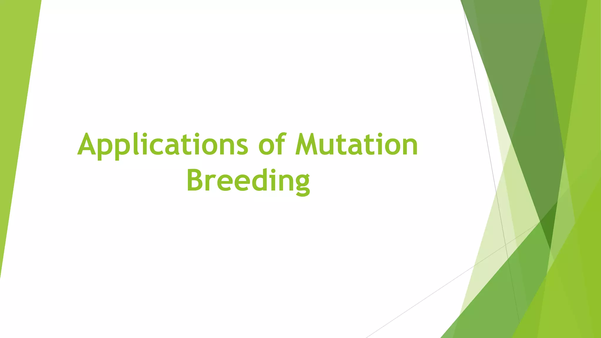Mutation breeding | PPTX
