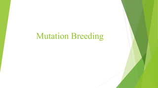 Mutation breeding | PPTX