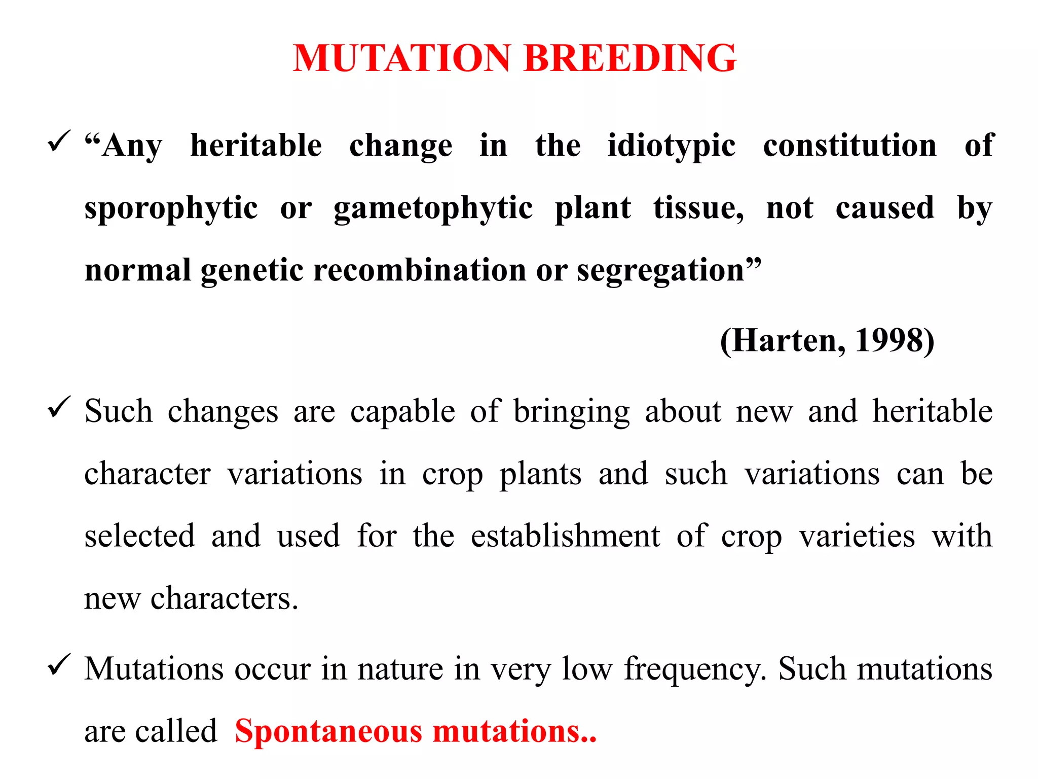 Mutation breeding in flower crops | PPTX